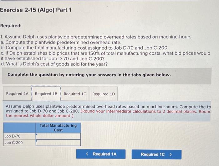 Solved Required: 1. Assume Delph uses plantwide | Chegg.com