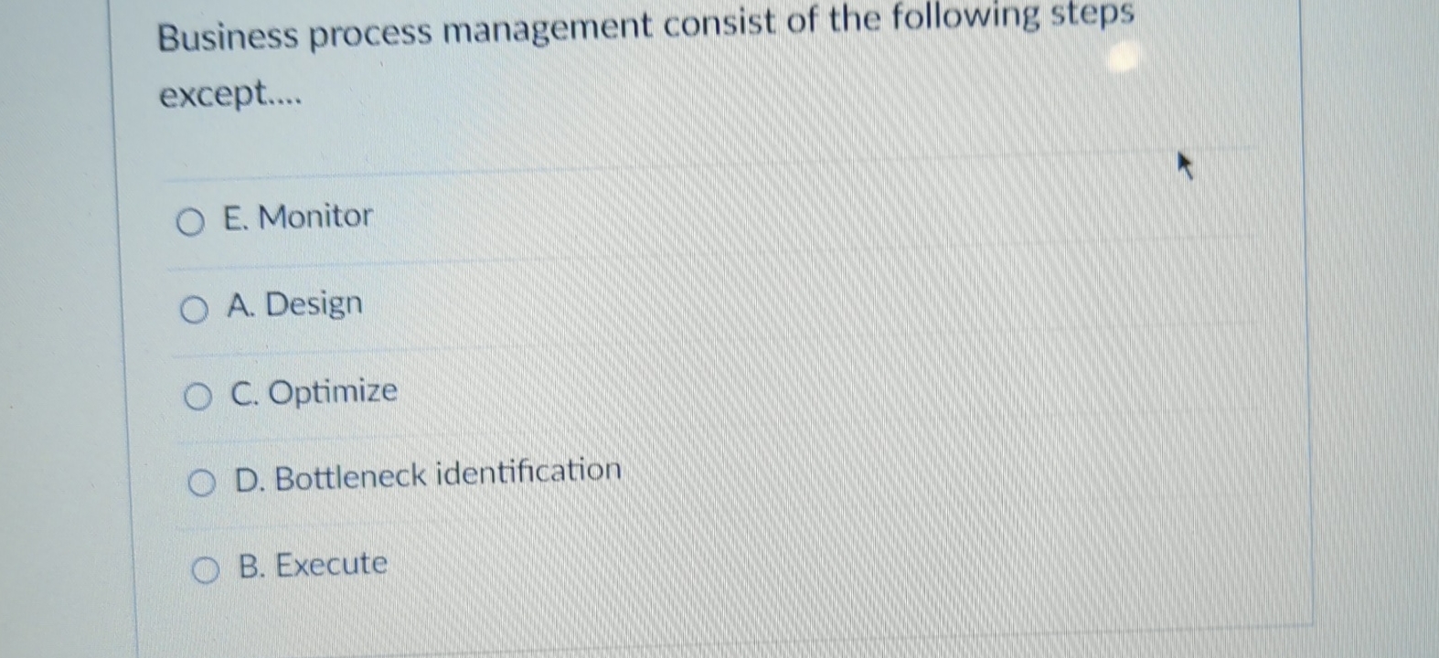 Solved Business process management consist of the following | Chegg.com