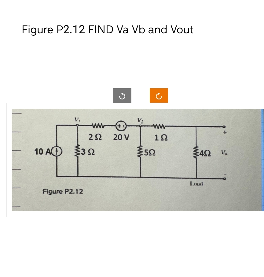 Solved Figure P2.12 ﻿FIND V1 ﻿V2 ﻿and Vout | Chegg.com