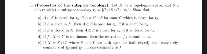 Solved 1. (Properties of the subspace topology) Let X be a | Chegg.com