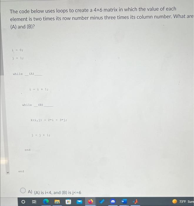 Solved The code below uses loops to create a 4x6 matrix in | Chegg.com