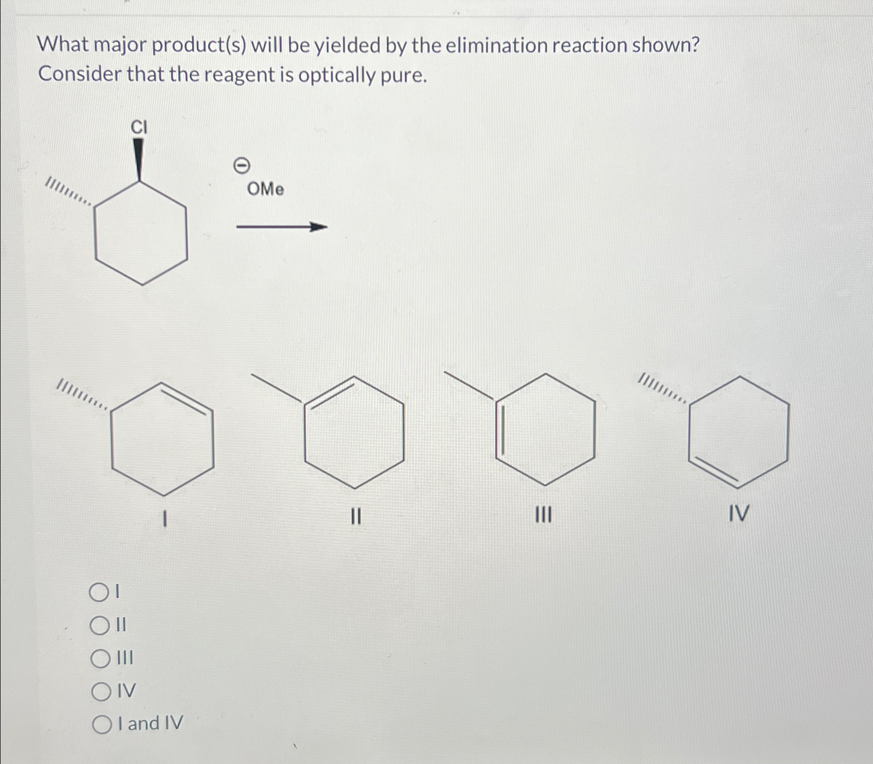 Solved What major product(s) ﻿will be yielded by the | Chegg.com