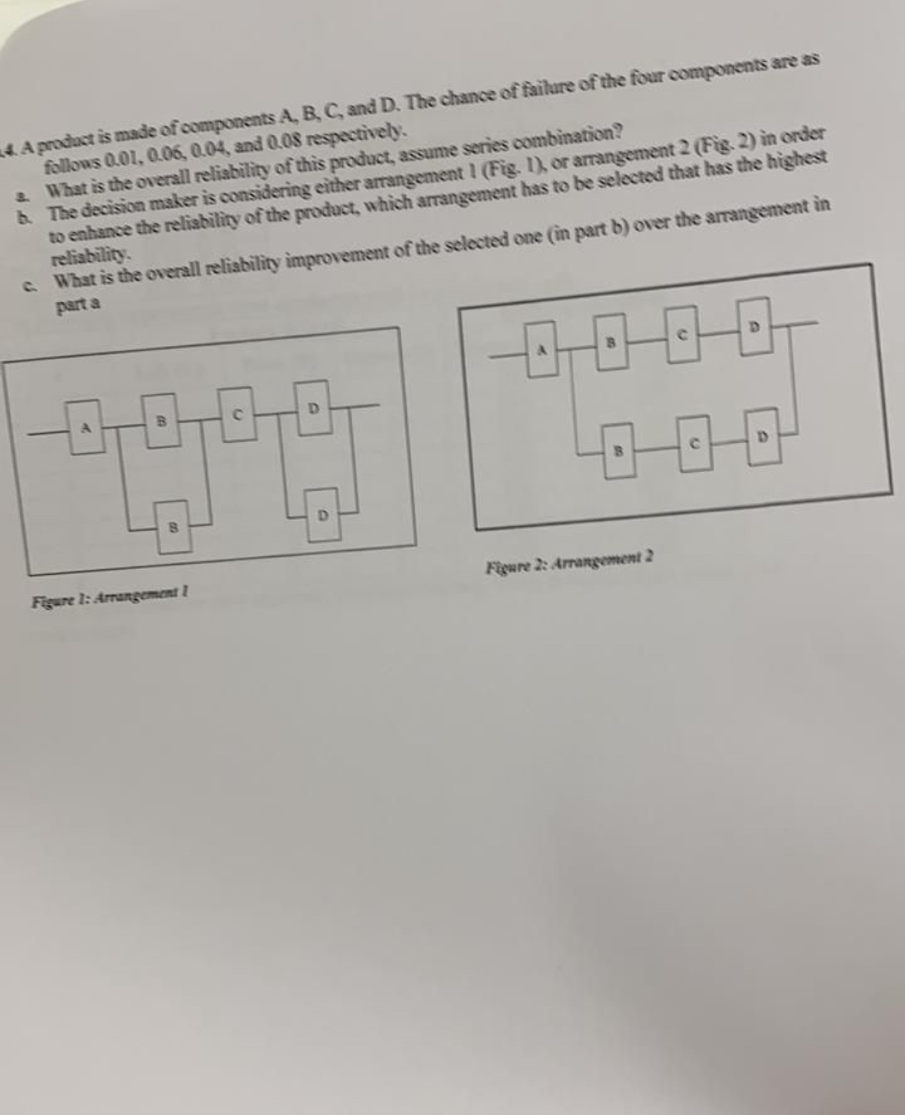 Solved A prodact is made of components A,B,C, ﻿and D. ﻿The | Chegg.com