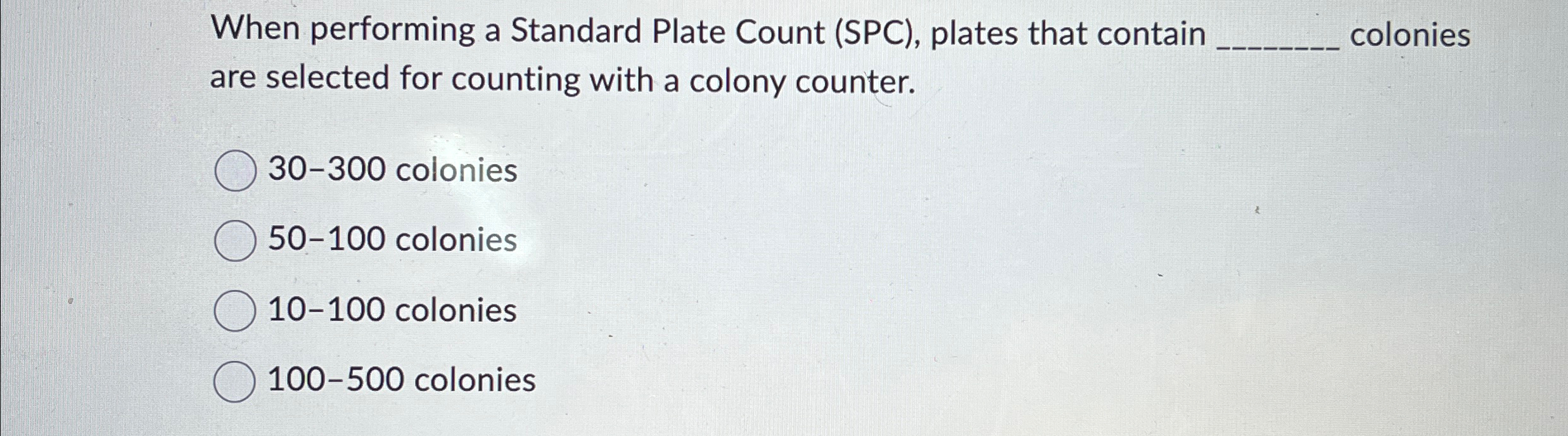 Solved When performing a Standard Plate Count (SPC), ﻿plates | Chegg.com