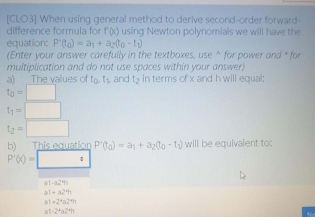 Solved [CLO3] When using general method to derive | Chegg.com
