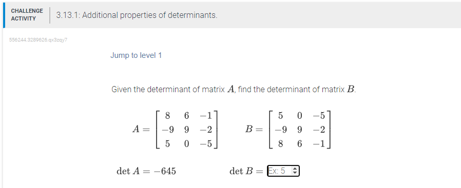 Solved Jump to level 1Given the determinant of matrix A, | Chegg.com