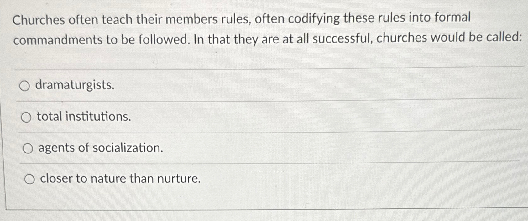 Solved Churches often teach their members rules, often | Chegg.com