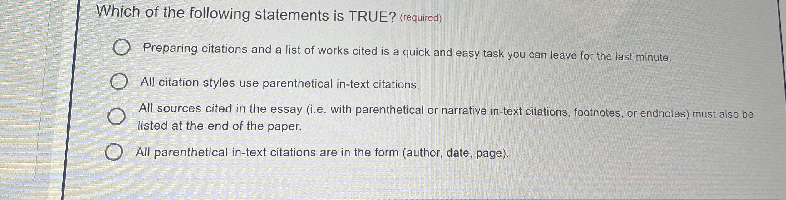 Solved Which of the following statements is TRUE? | Chegg.com