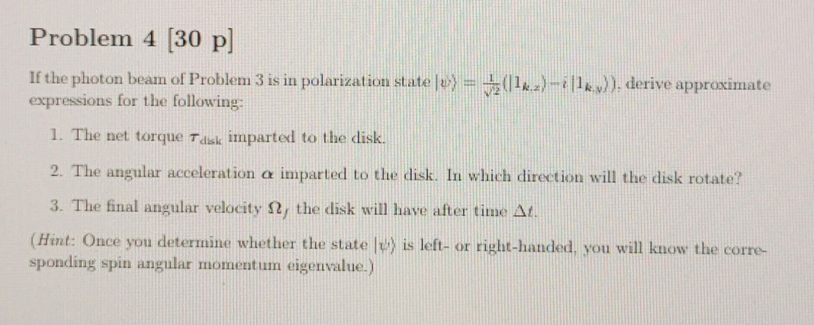 Solved Problem 4[30p]If ﻿the photon beam of ﻿Problem 3 is in | Chegg.com