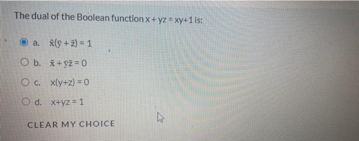 Solved The dual of the Boolean function x + y2 = xy+1 is: O | Chegg.com