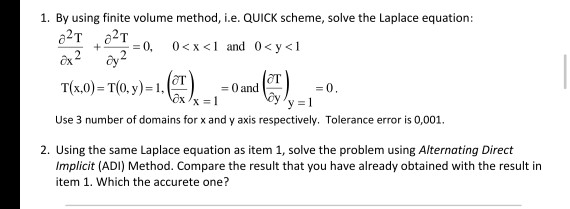 + 1. By using finite volume method, i.e. QUICK | Chegg.com