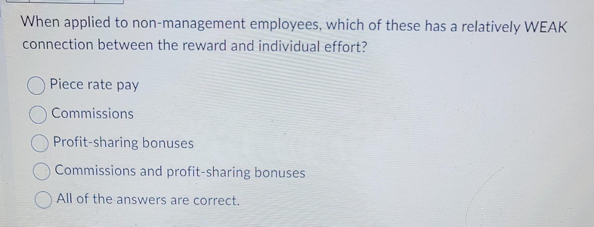 Solved When applied to non-management employees, which of | Chegg.com