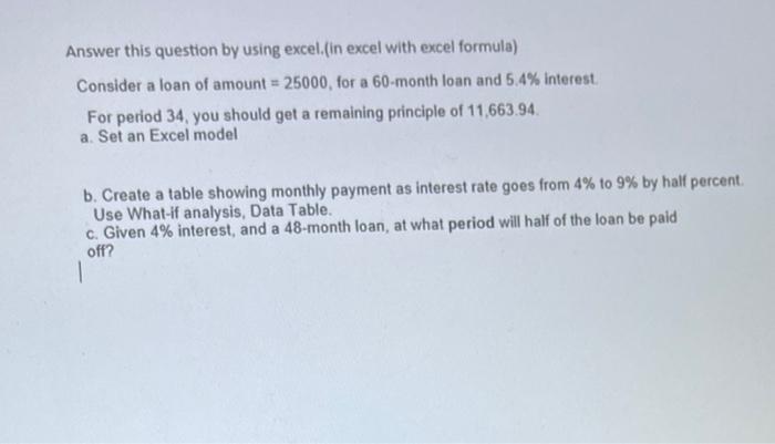 Solved Answer this question by using excel.(in excel with | Chegg.com