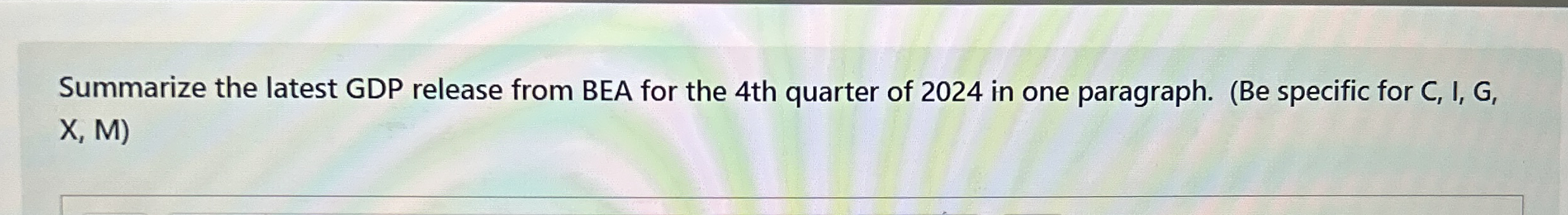 Solved Summarize the latest GDP release from BEA for the 4 | Chegg.com