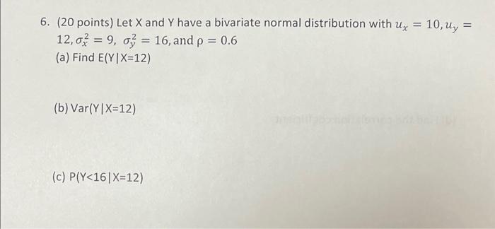 Solved 6. (20 points) Let X and Y have a bivariate normal | Chegg.com