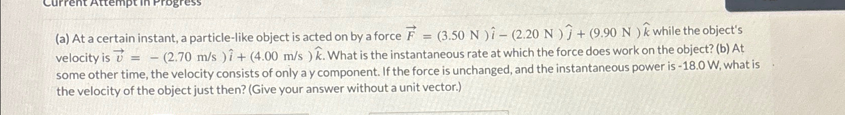 Solved (a) ﻿At a certain instant, a particle-like object is | Chegg.com