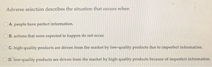 Solved The lemons problem may cause markets with asymmetric | Chegg.com