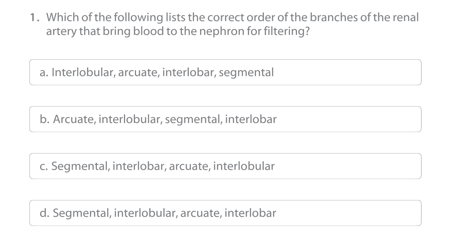 Solved Which of the following lists the correct order of the | Chegg.com