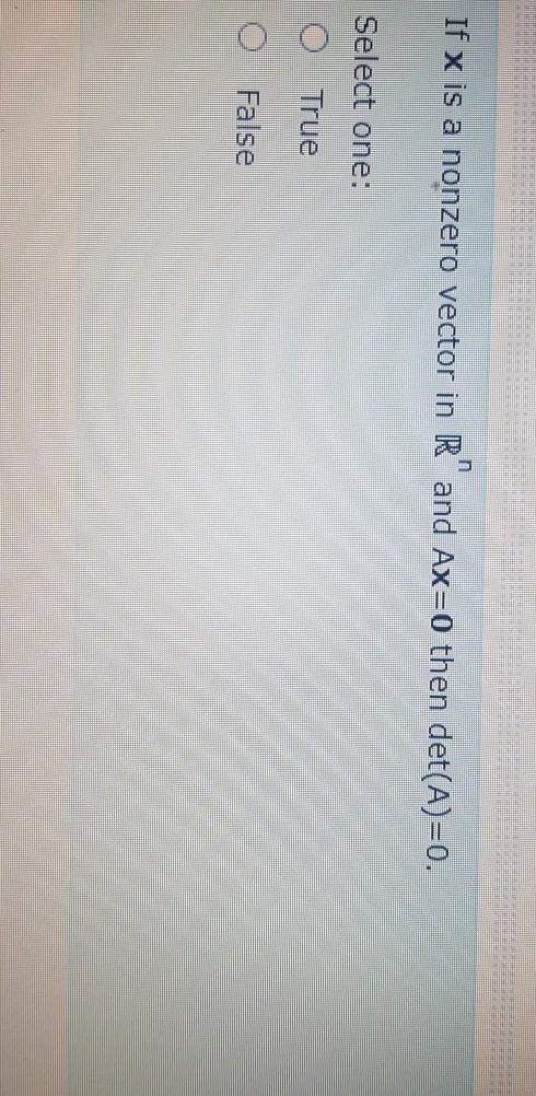 Solved If x is a nonzero vector in R" and Ax=0 then | Chegg.com