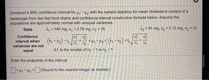 Solved Construct a 99% confidence interval for Hq - H2 with | Chegg.com