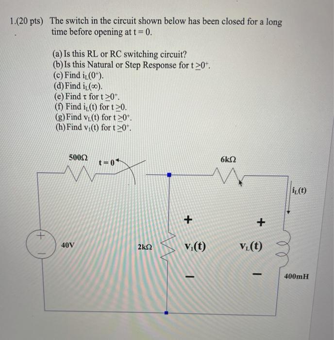 Solved 1.(20 pts) The switch in the circuit shown below has | Chegg.com