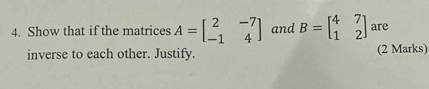 Solved Show that if the matrices A=[2-7-14] ﻿and B=[4712] | Chegg.com