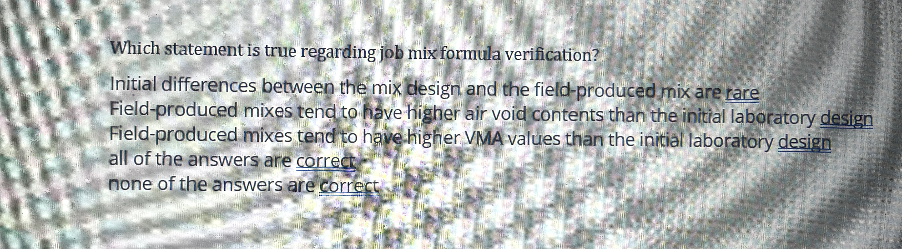 Solved Which statement is true regarding job mix formula | Chegg.com