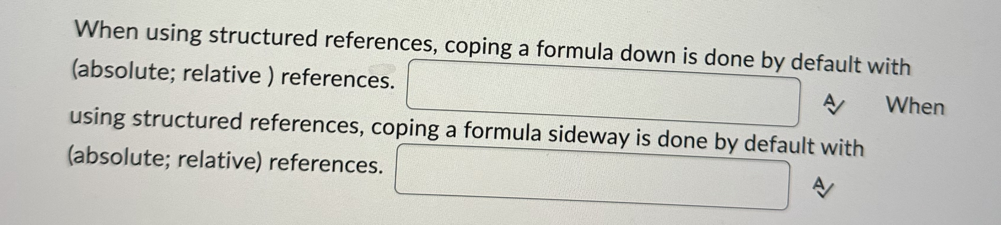 Solved When using structured references, coping a formula | Chegg.com