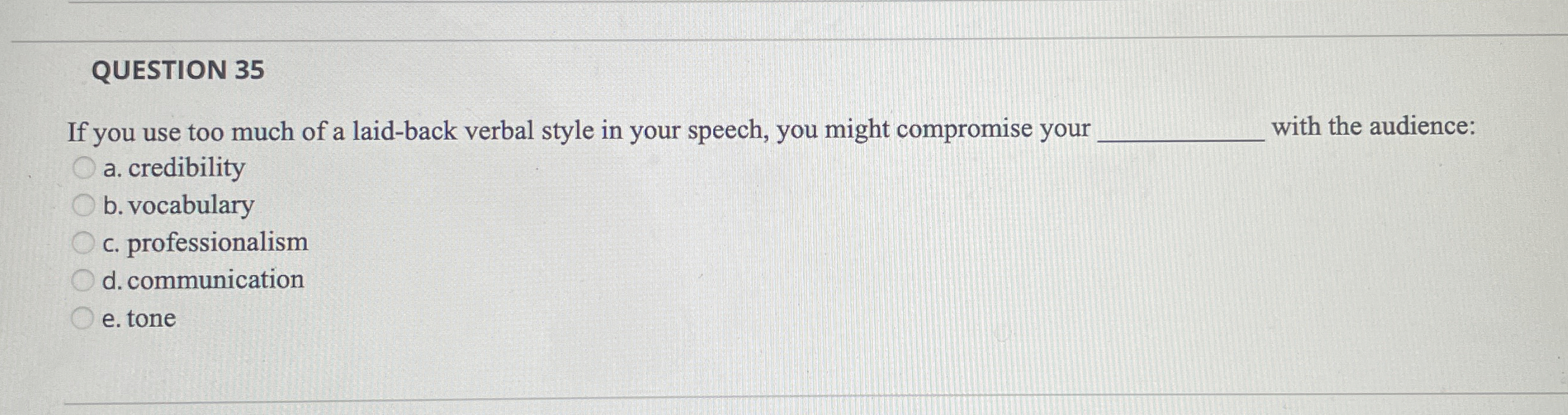 Solved QUESTION 35If you use too much of a laid-back verbal | Chegg.com