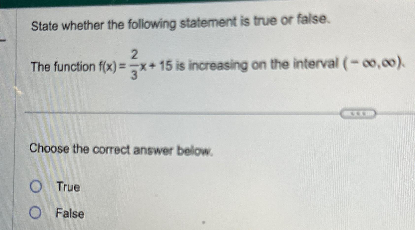 Solved State whether the following statement is true or | Chegg.com