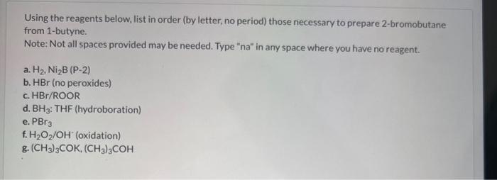 Solved Using the reagents below, list in order (by letter, | Chegg.com