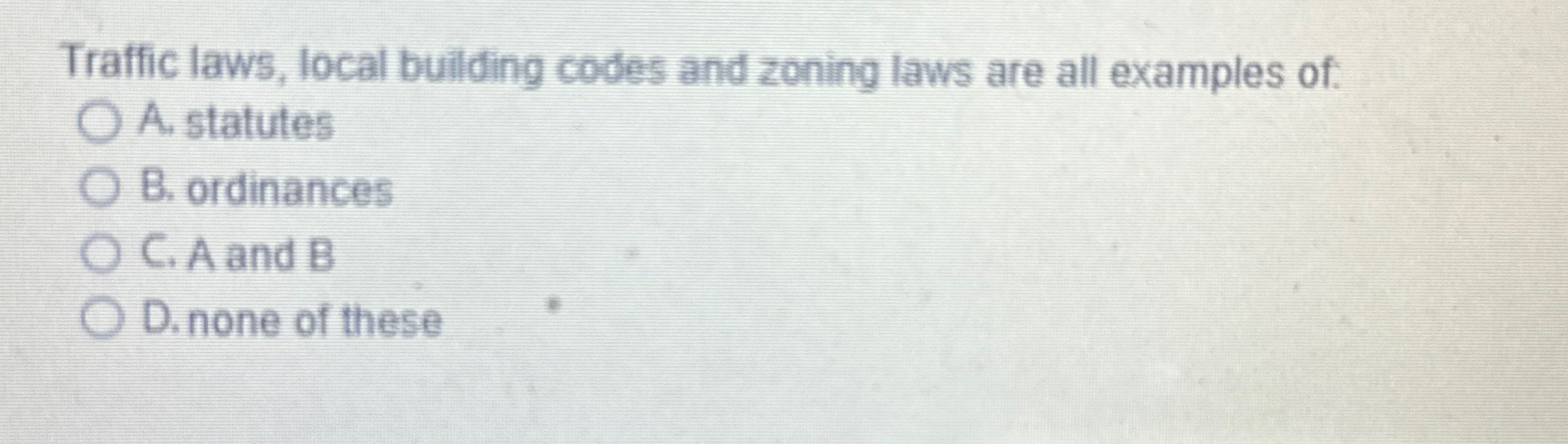 Solved Traffic laws, local building codes and zoning laws | Chegg.com