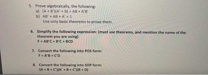 Solved 5. Prove algebraically, the following: a) (A + B)(A + | Chegg.com
