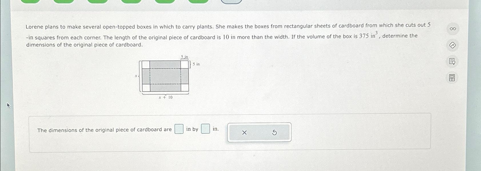 Solved Lorene plans to make several open-topped boxes in | Chegg.com