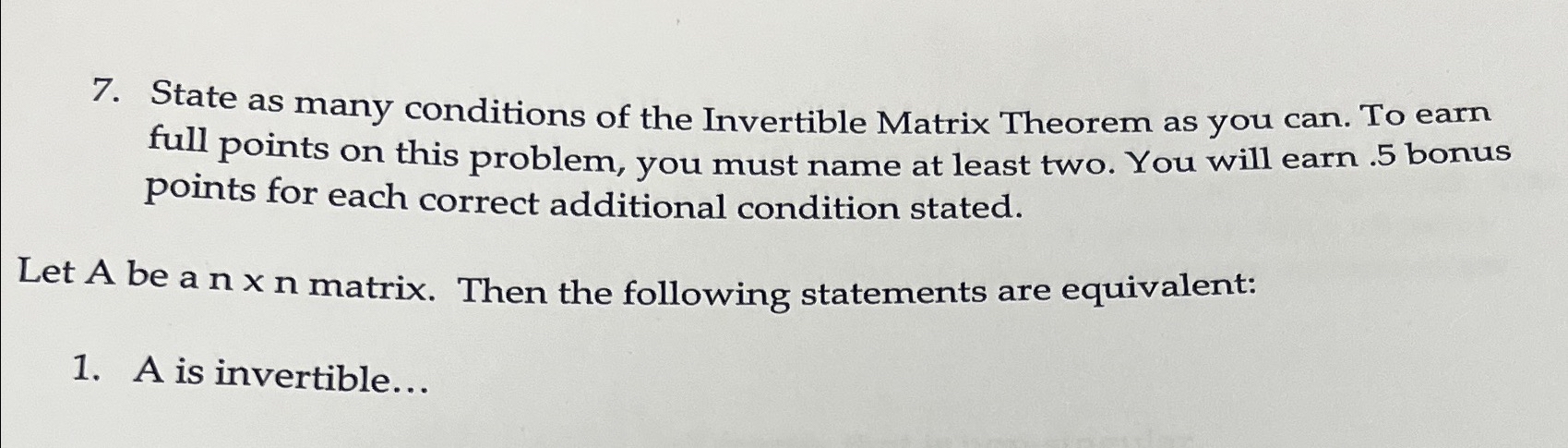 Solved State as many conditions of the Invertible Matrix | Chegg.com