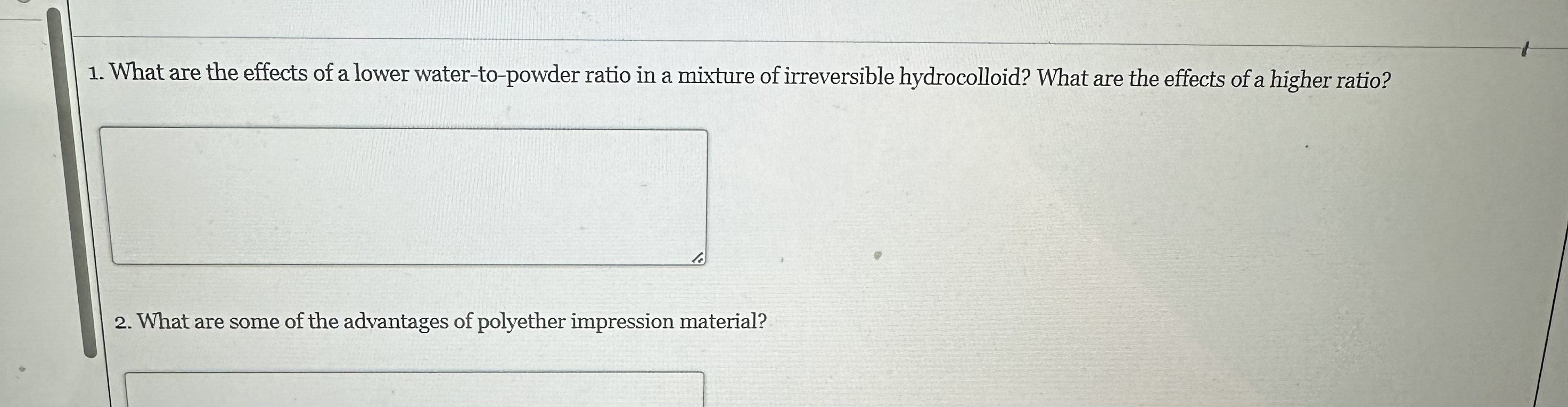 Solved What are the effects of a lower water-to-powder ratio | Chegg.com