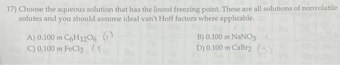 Solved 17) Choose the aqueous solution that has the lowest | Chegg.com