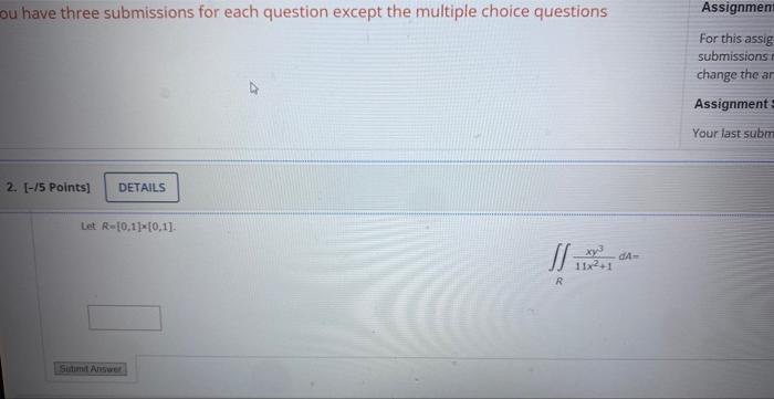 Solved ou have three submissions for each question except | Chegg.com