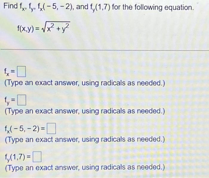 Solved Find fx,fy,fx(−5,−2), and fy(1,7) for the following | Chegg.com