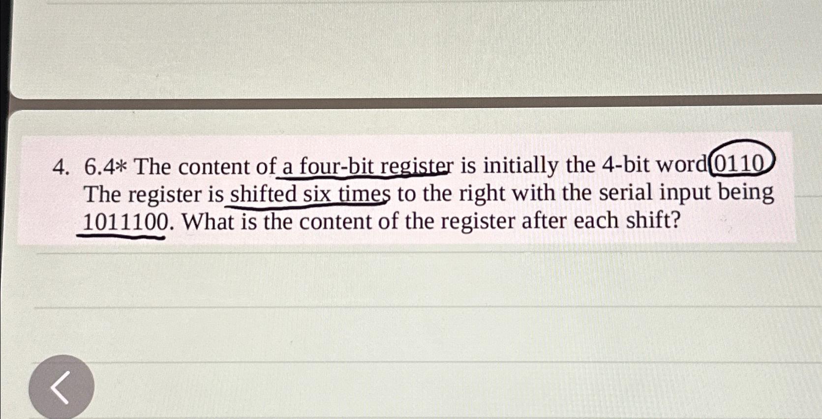 Solved 6.4** ﻿The content of a four-bit register is | Chegg.com