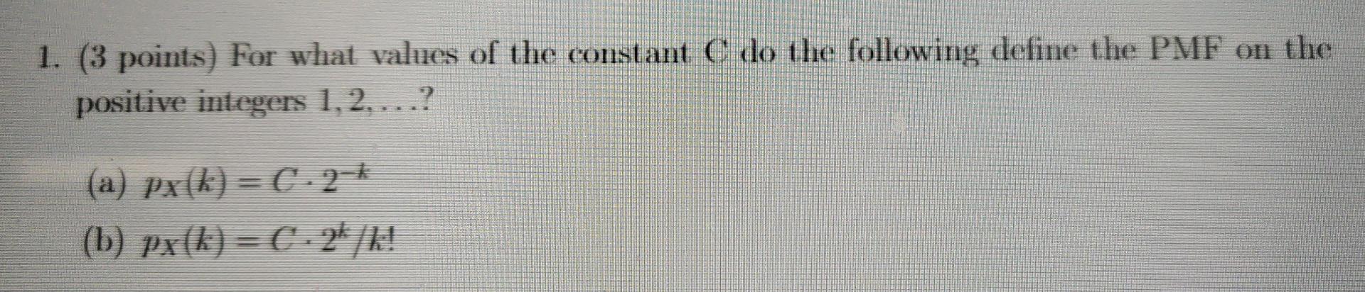 Solved 1. (3 points) For what values of the constant C do | Chegg.com
