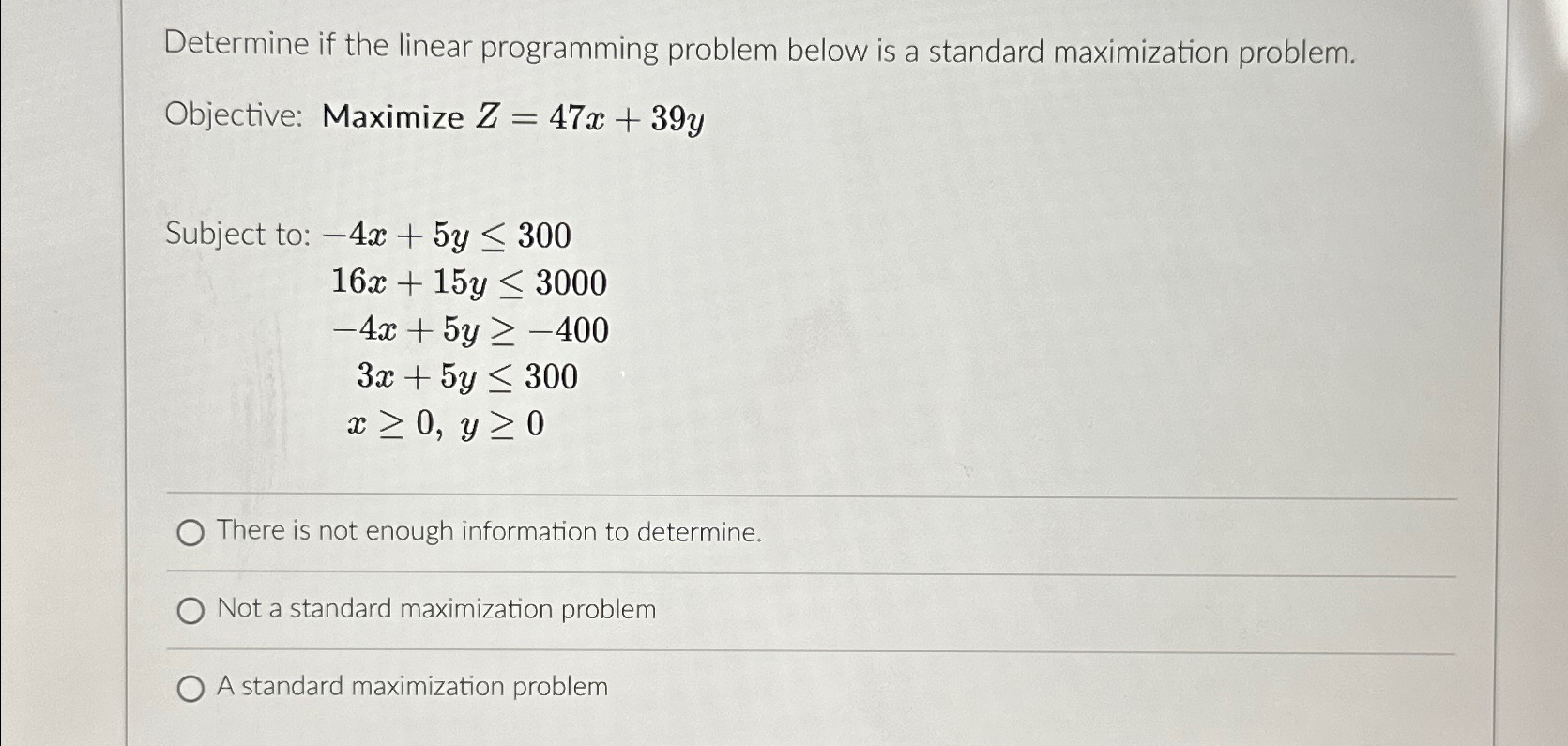 Solved Determine if the linear programming problem below is | Chegg.com