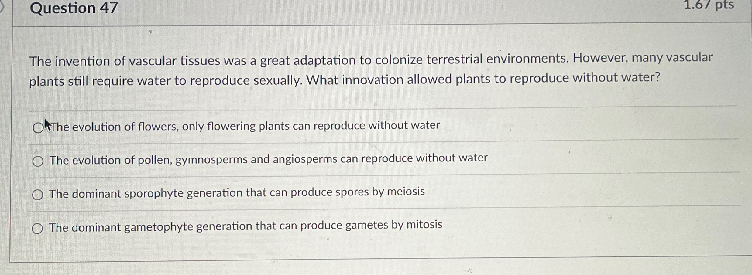 Solved Question 47The invention of vascular tissues was a | Chegg.com