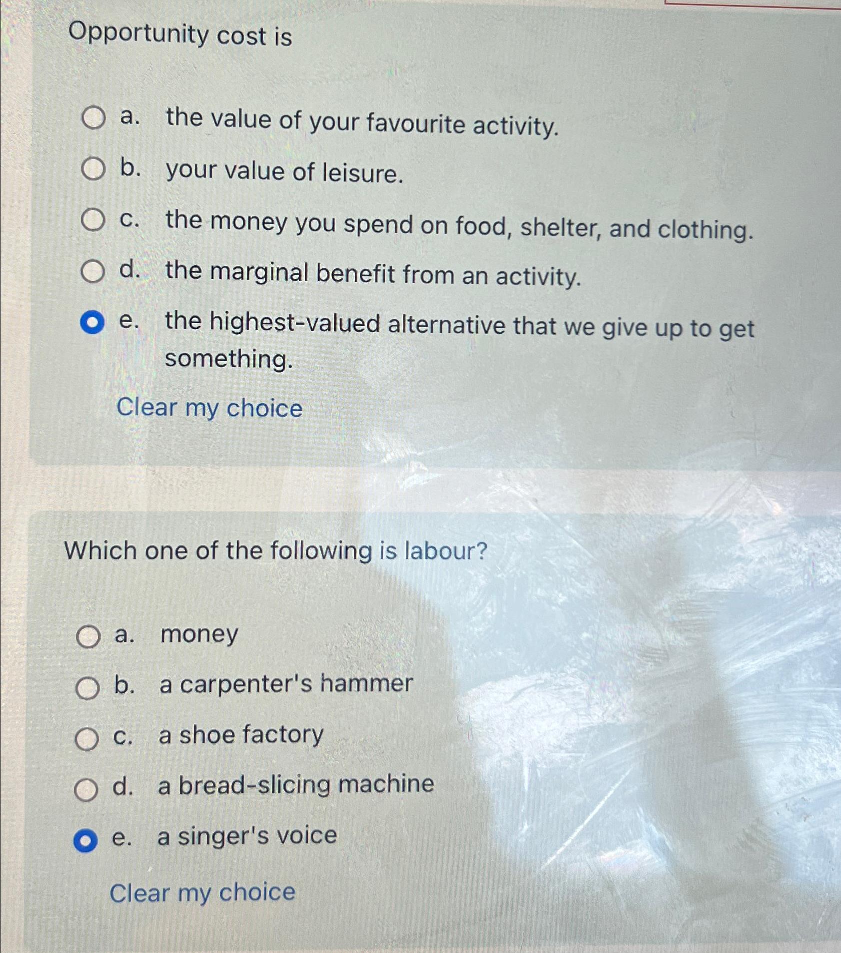 Solved Opportunity cost isa. ﻿the value of your favourite | Chegg.com
