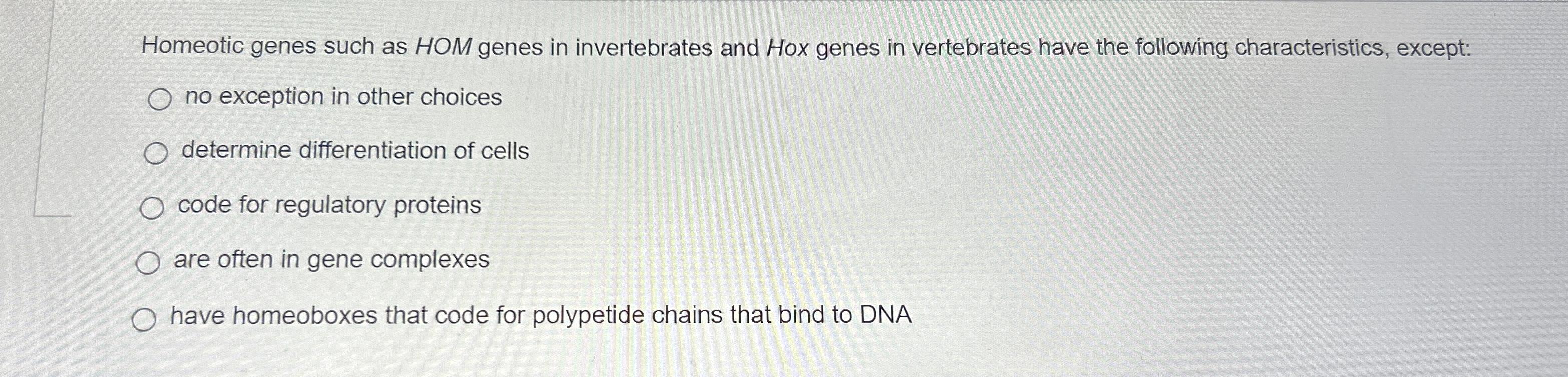 Solved Homeotic genes such as HOM genes in invertebrates and | Chegg.com