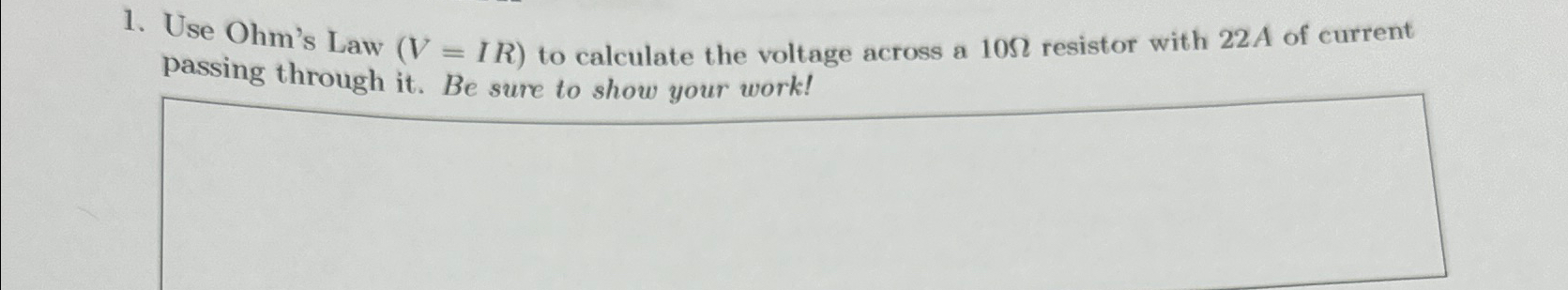 Solved Use Ohm's Law (V)=(IR) to calculate the voltage | Chegg.com