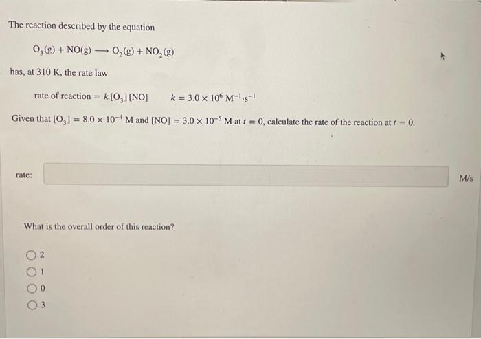Solved The reaction described by the equation O3( | Chegg.com