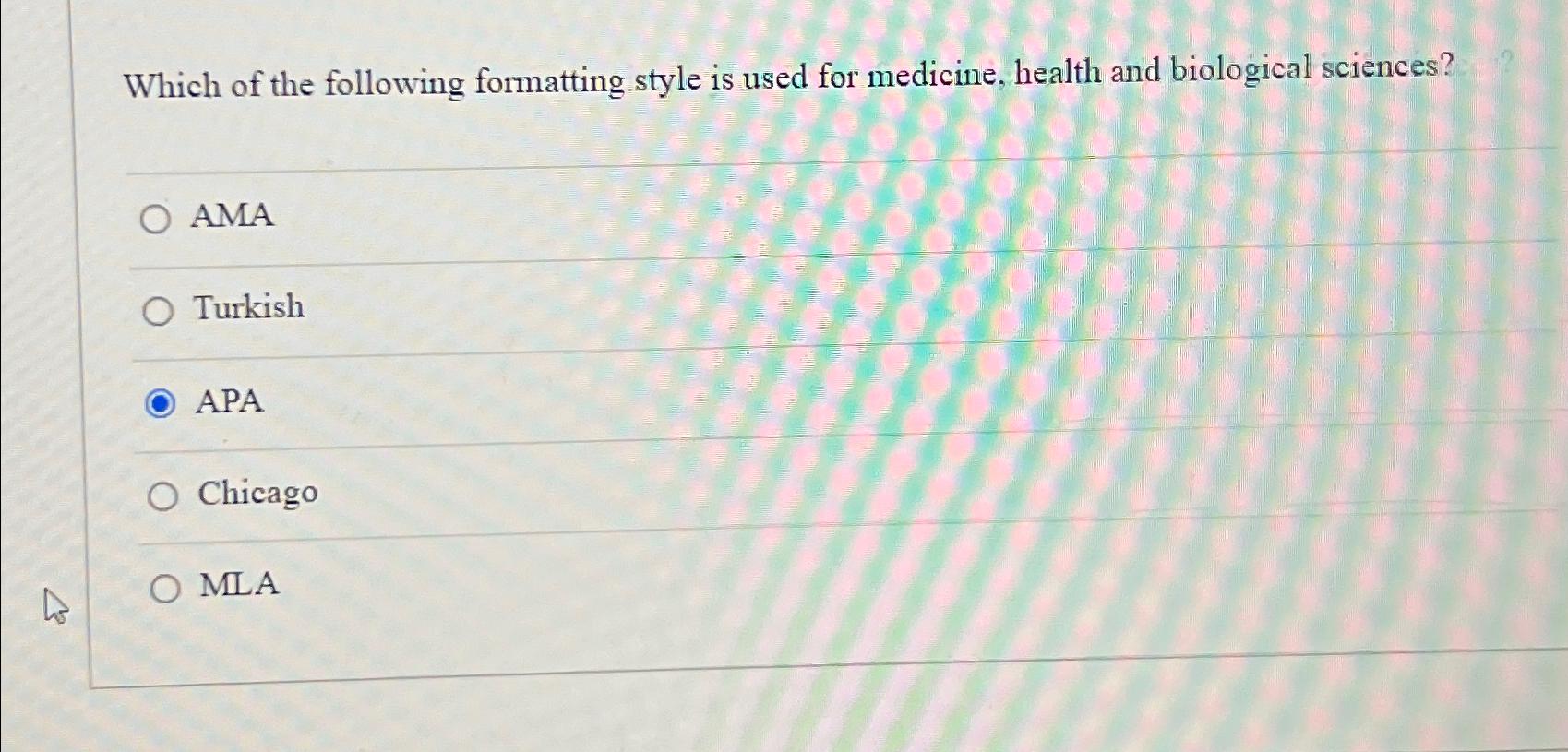 Solved Which of the following formatting style is used for | Chegg.com