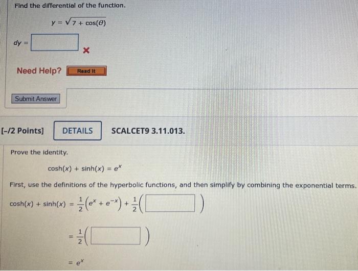 Solved Find the differential of the function. y=7+cos(θ) dy= | Chegg.com