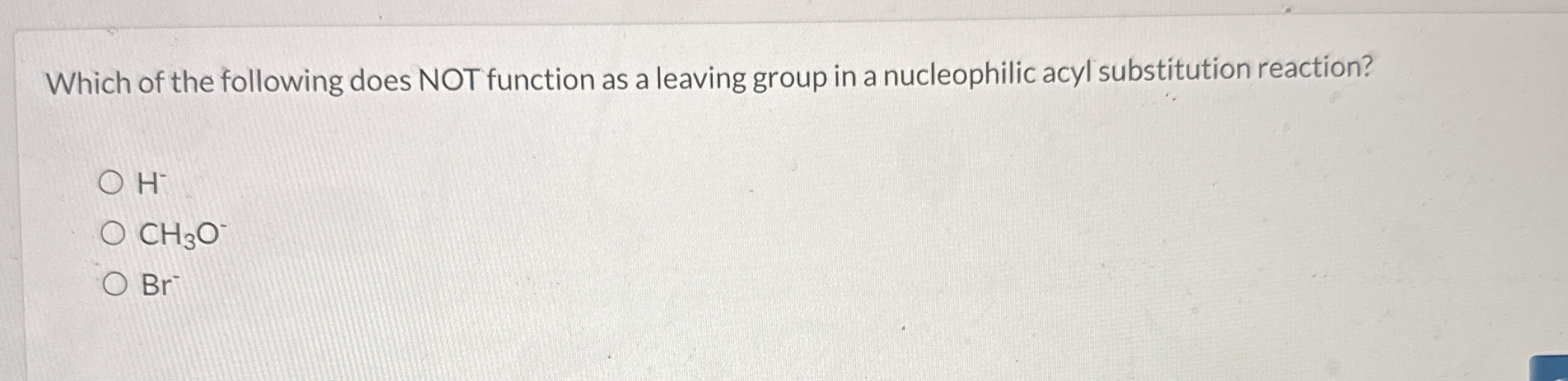 Which of the following does NOT function as a leaving | Chegg.com